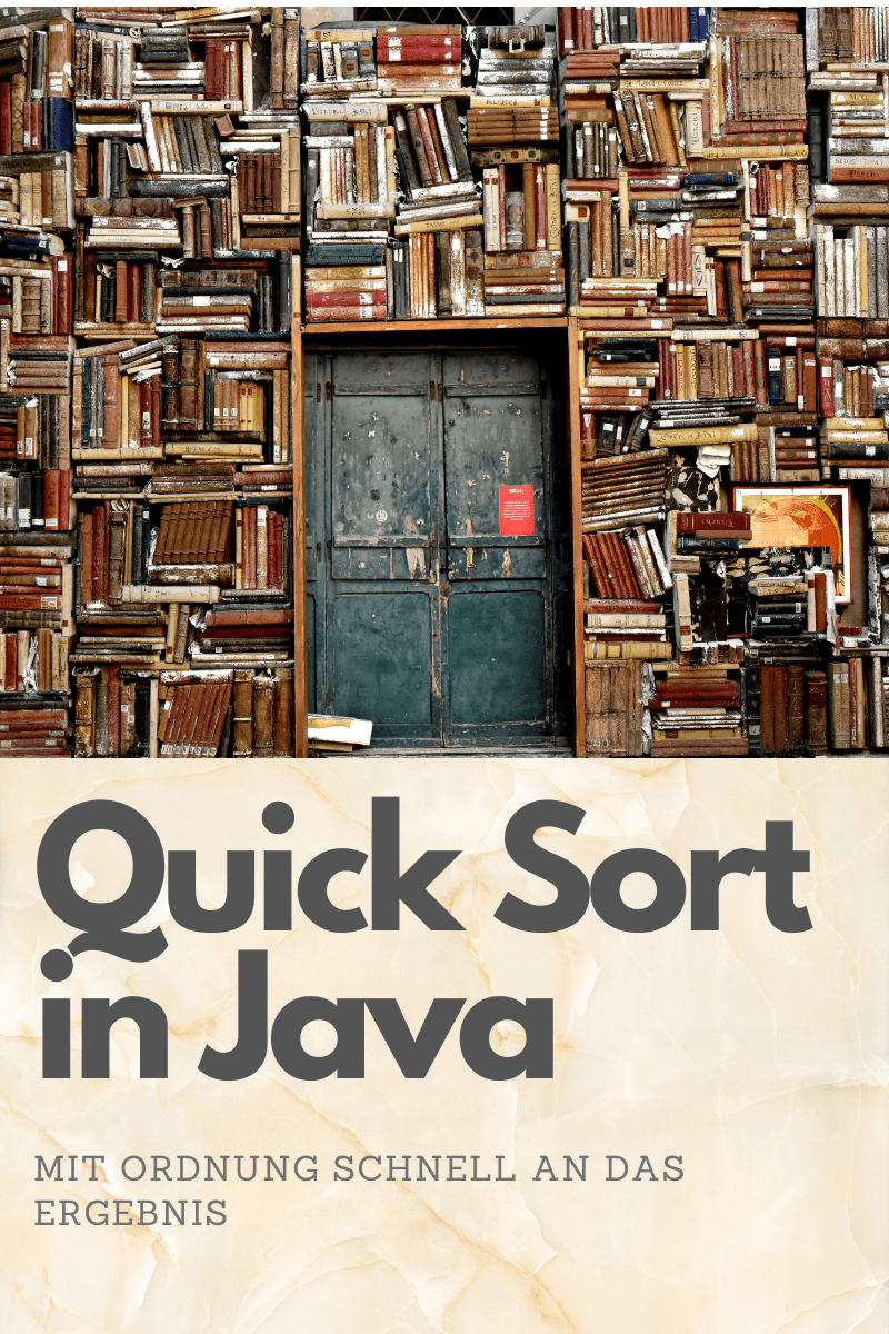 Sortieren mit Quicksort einfach erklärt und implementiert—